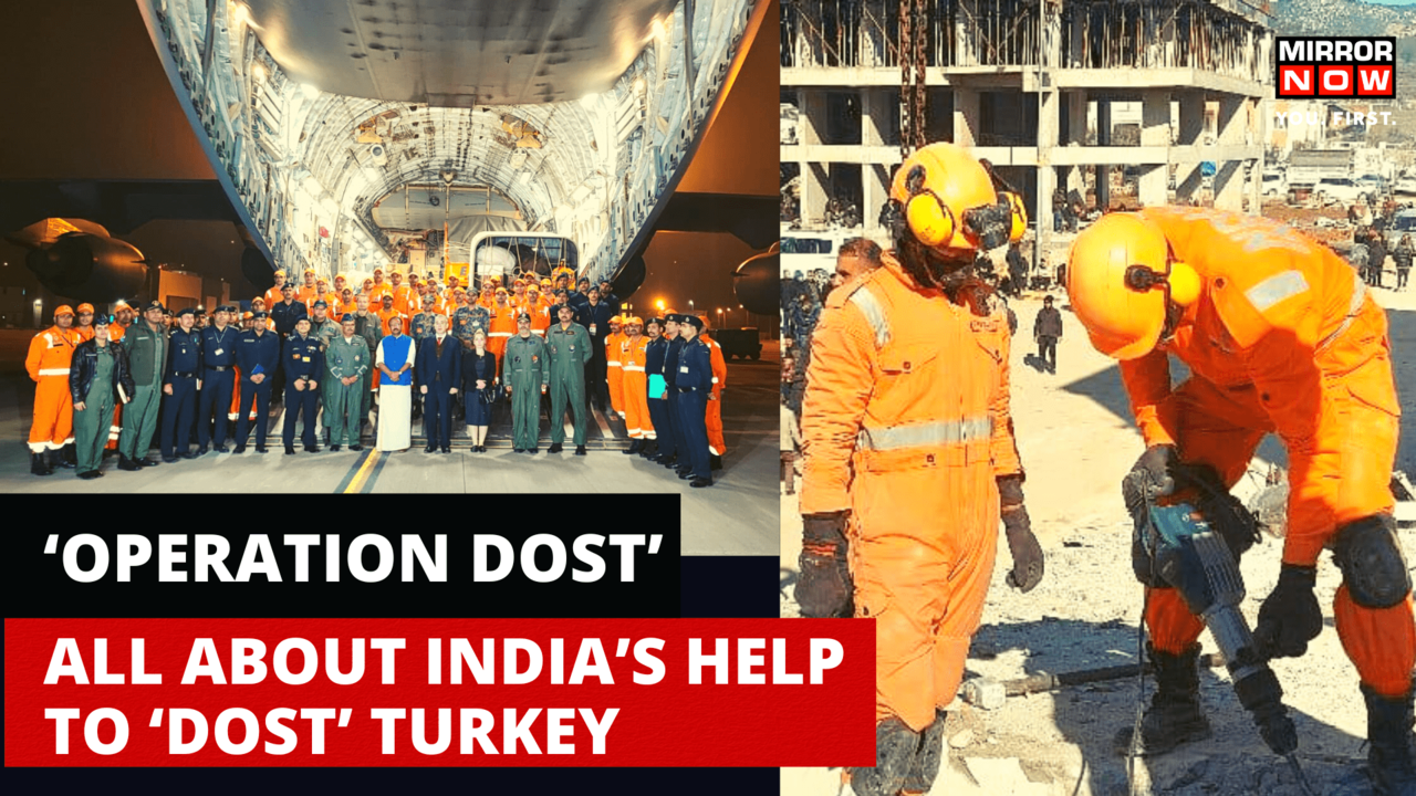 India extends help to Dost Turkey under ‘Operation Dost’: Details here ...