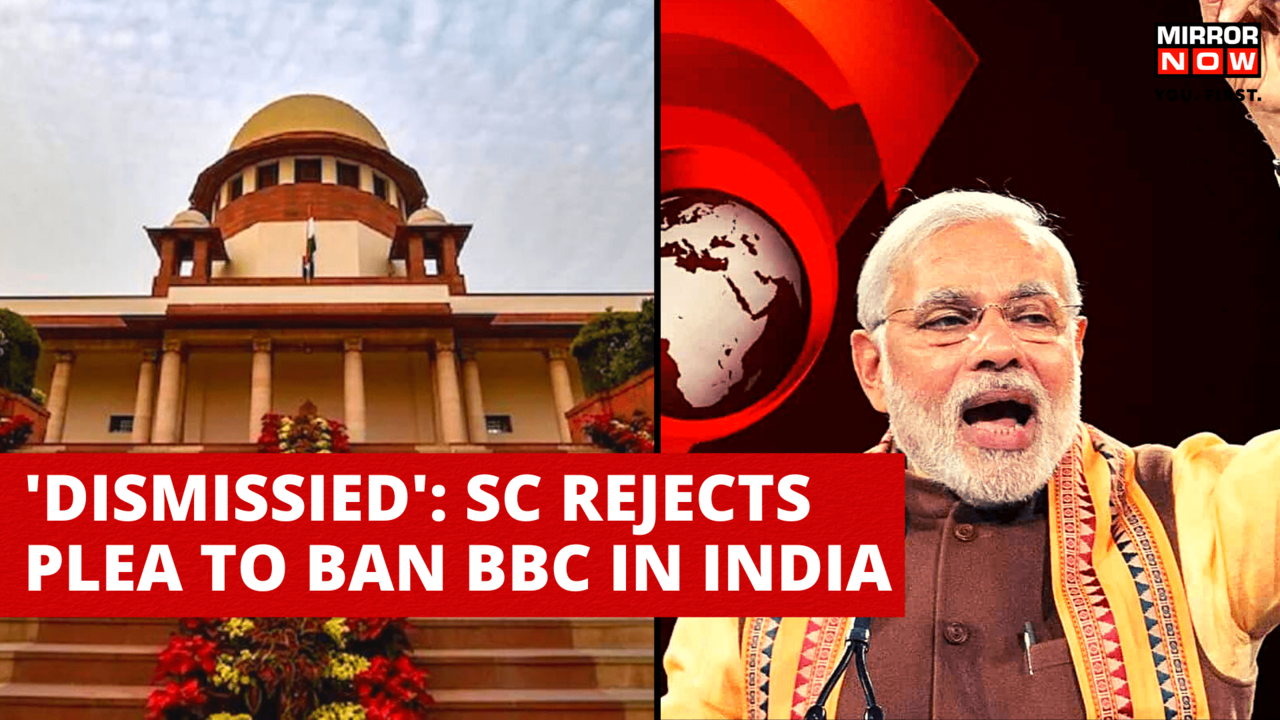 BBC Documentary Row | SC Dismisses Request To Ban BBC Over Film on PM ... BBC Documentary Row | SC Dismisses Request To Ban BBC Over Film on PM ...