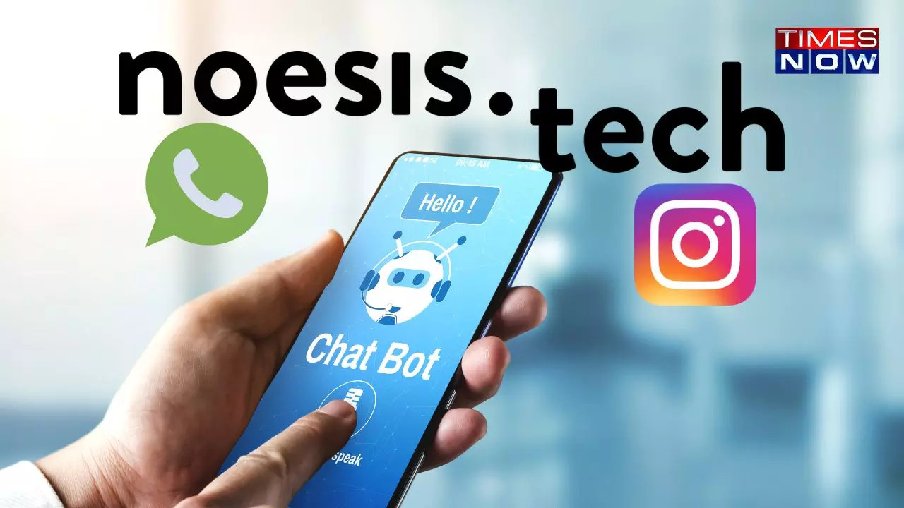 Noesis.Tech Unleashes GPT-Powered Chatbot on WhatsApp and Instagram | Technology & Science News ...