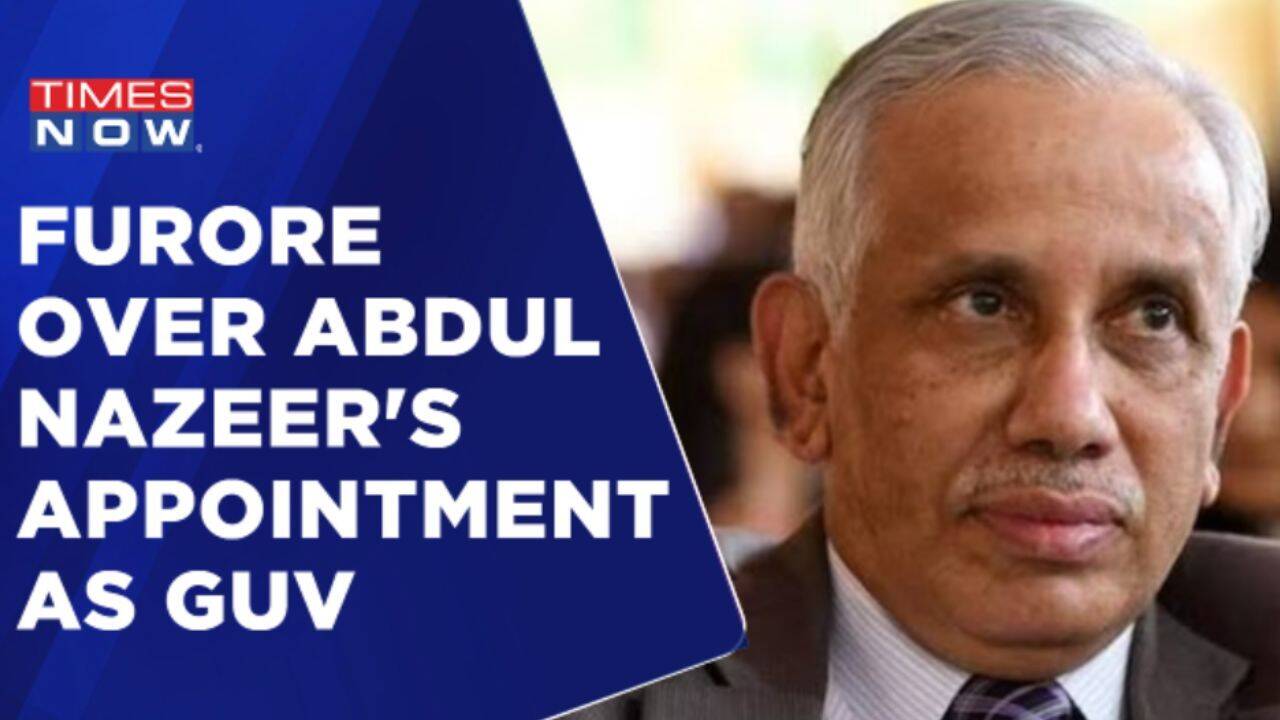 Former SC Judge S Abdul Nazeer Appointed Governor, Lobby Links It To ...