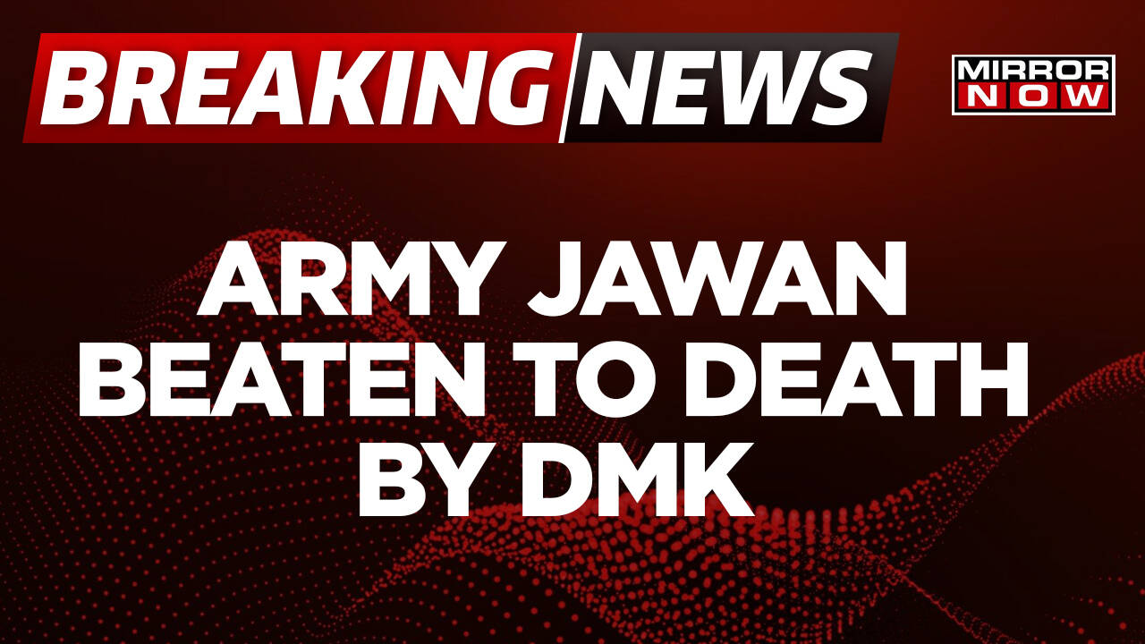 breaking-news-army-jawan-succumbed-to-death-by-dmk-and-their-kins-in