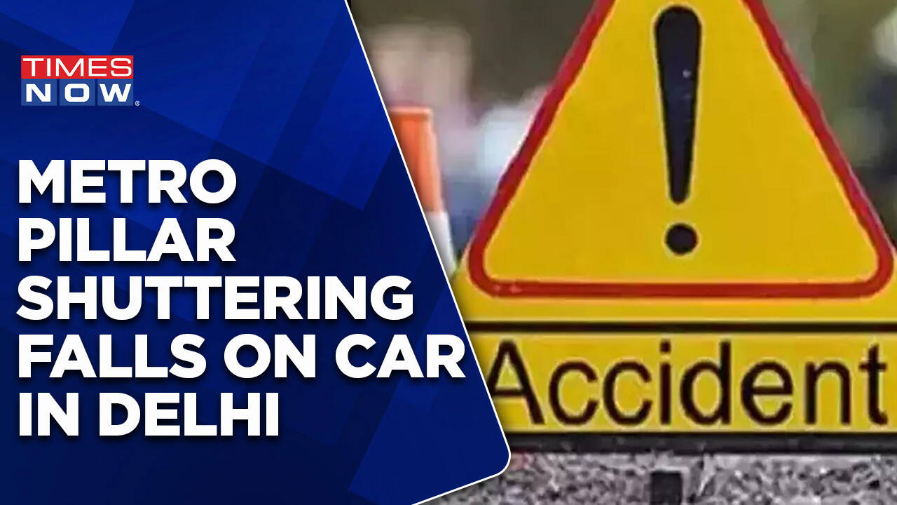 Metro Pillar Collapses In Delhi | Car Crushed, Two Injured In Accident ...