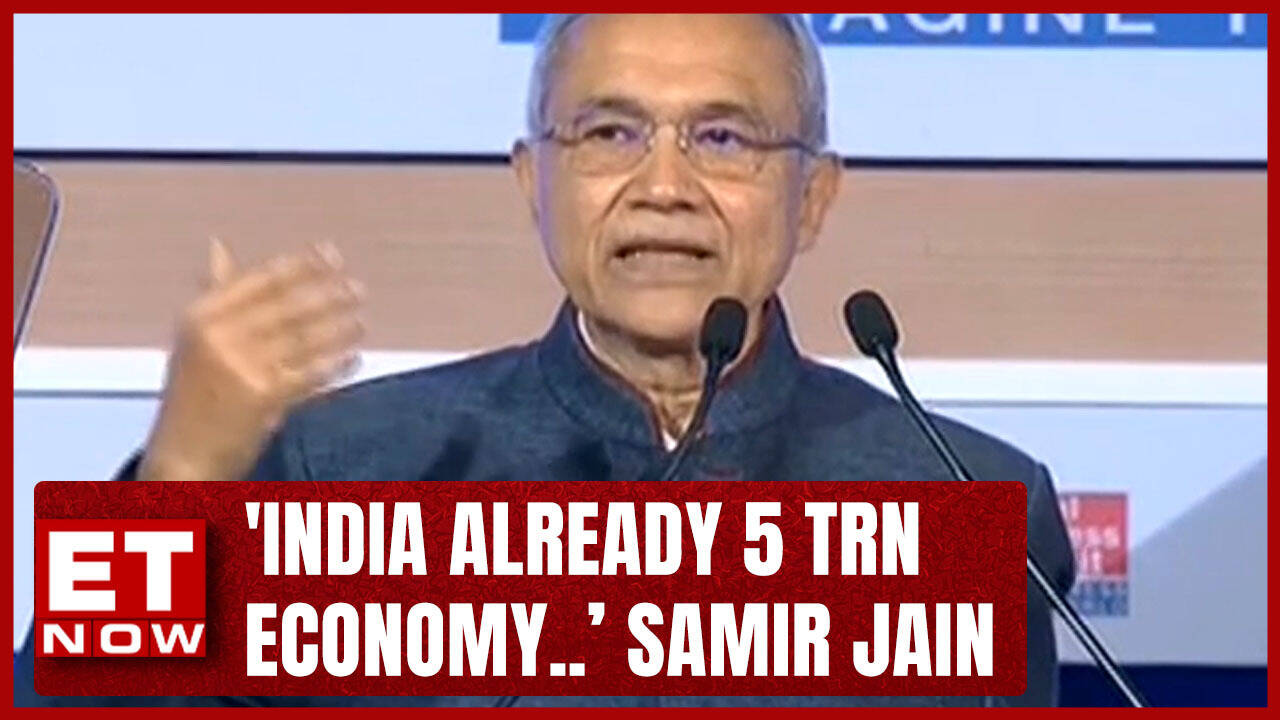 'India Is Already 5 Trillion Economy If..'Times Group VC & MD Samir ...