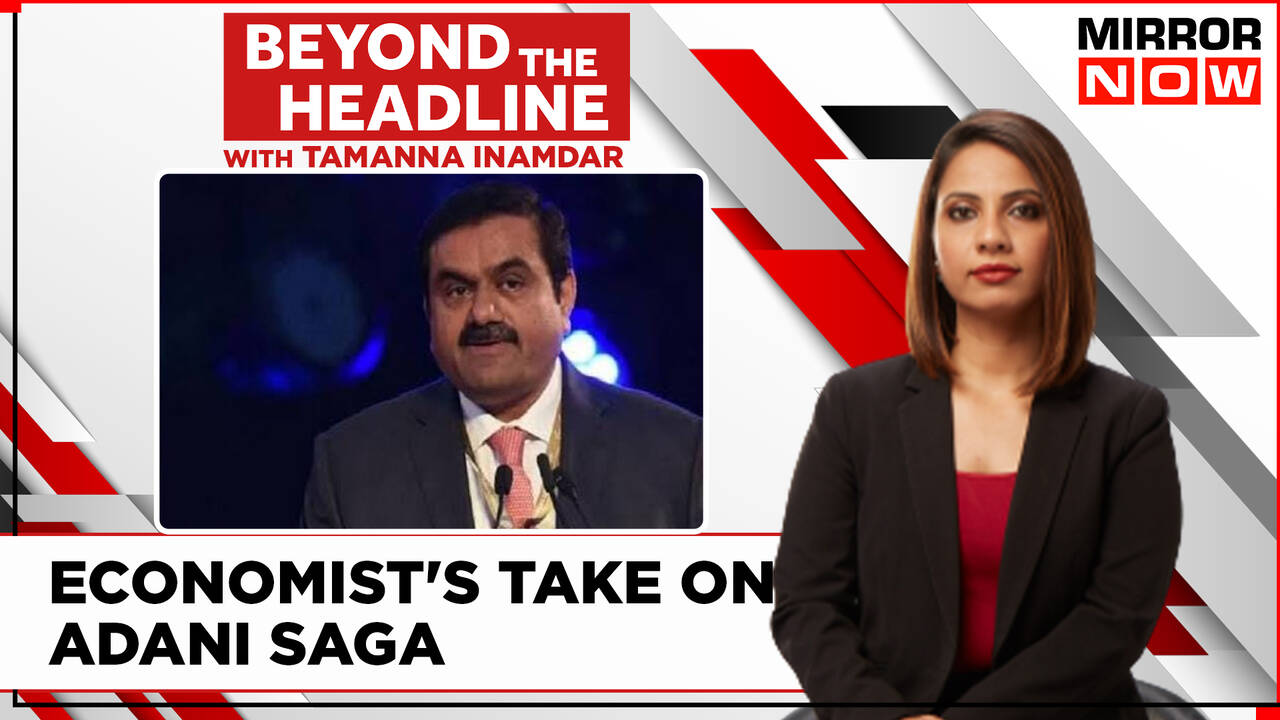 Adani Saga | 'Fast Expansion Leads To Collapse' Says Economist | Beyond ...