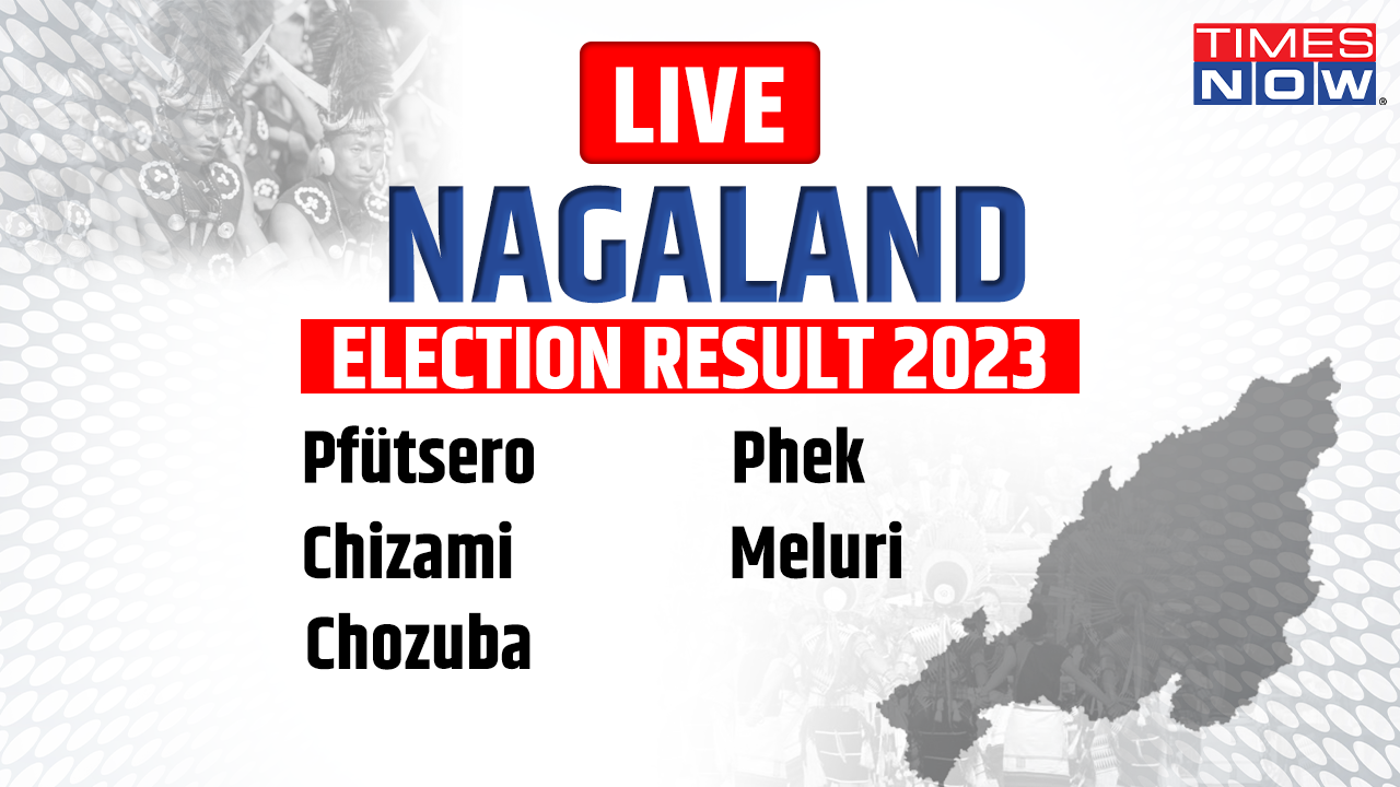 LIVE Pfütsero, Chizami, Chazouba, Phek, Meluri Assembly Election Result ...