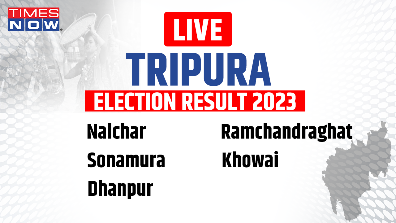 LIVE Tripura Nalchar, Sonamura, Dhanpur, Ramchandraghat, Khowai ...