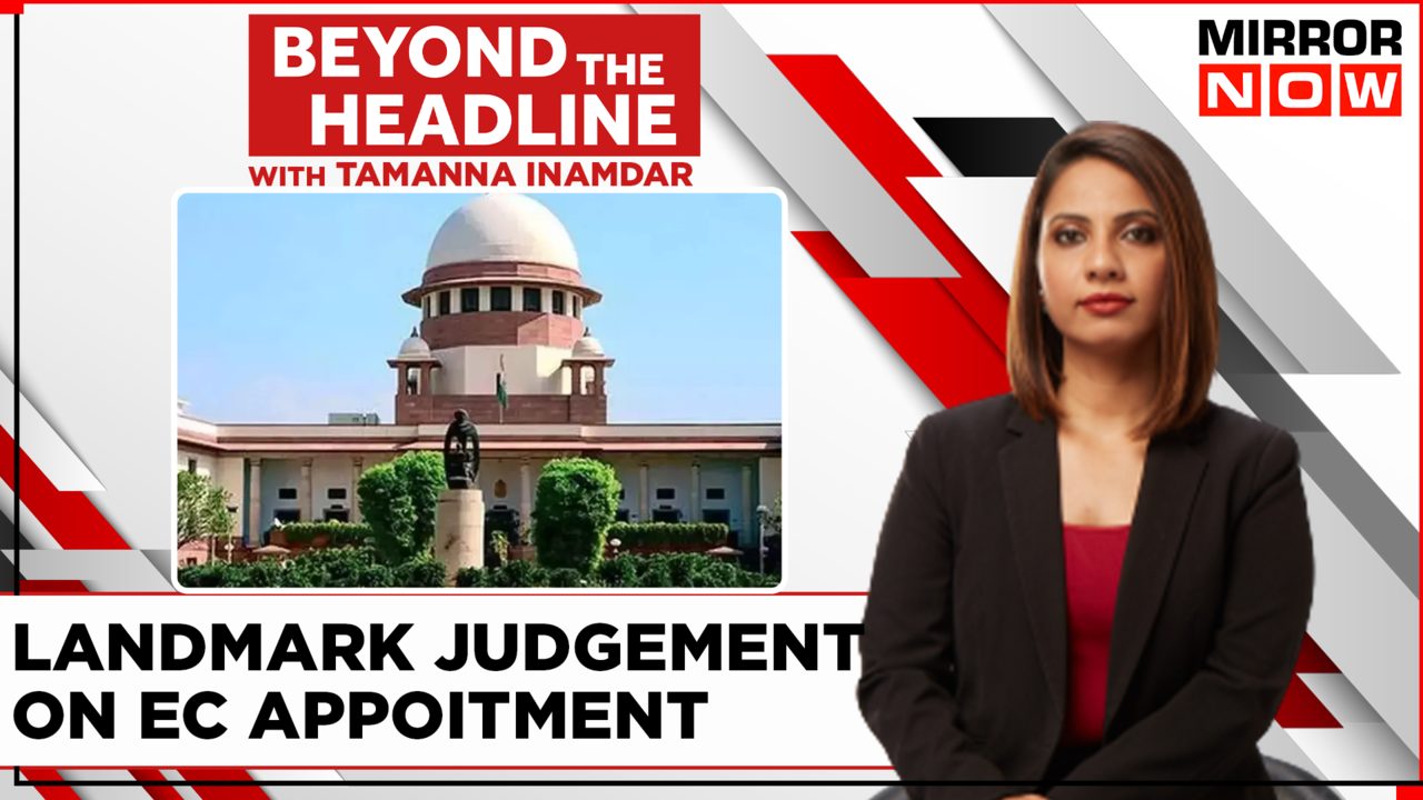 Landmark Judgement On EC Appointment, Will The Accusations Of Bias Stop ...