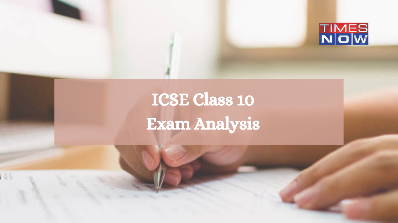 ICSE Class 10 Exam Analysis 2023: ICSE History and Civics paper ...