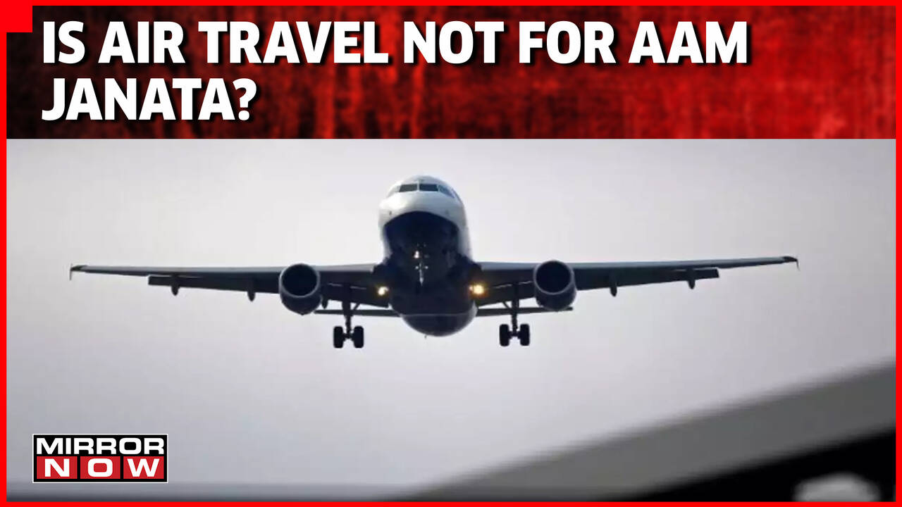 Sky Rocketing Air Fares Become Hurdles For Common Man, Is Flying Not ...