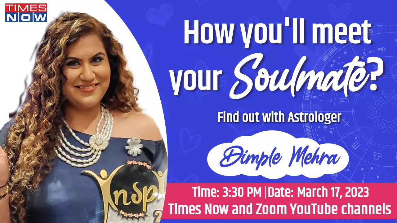 How you'll meet your Soulmate? Find out with Astrologer Dimple Mehra ...
