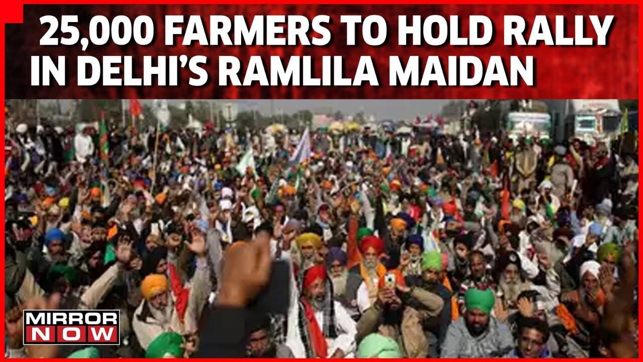 Farmers To Hold Massive Rally In Delhi's Ramlila Maidan, 25,000 Farmers ...
