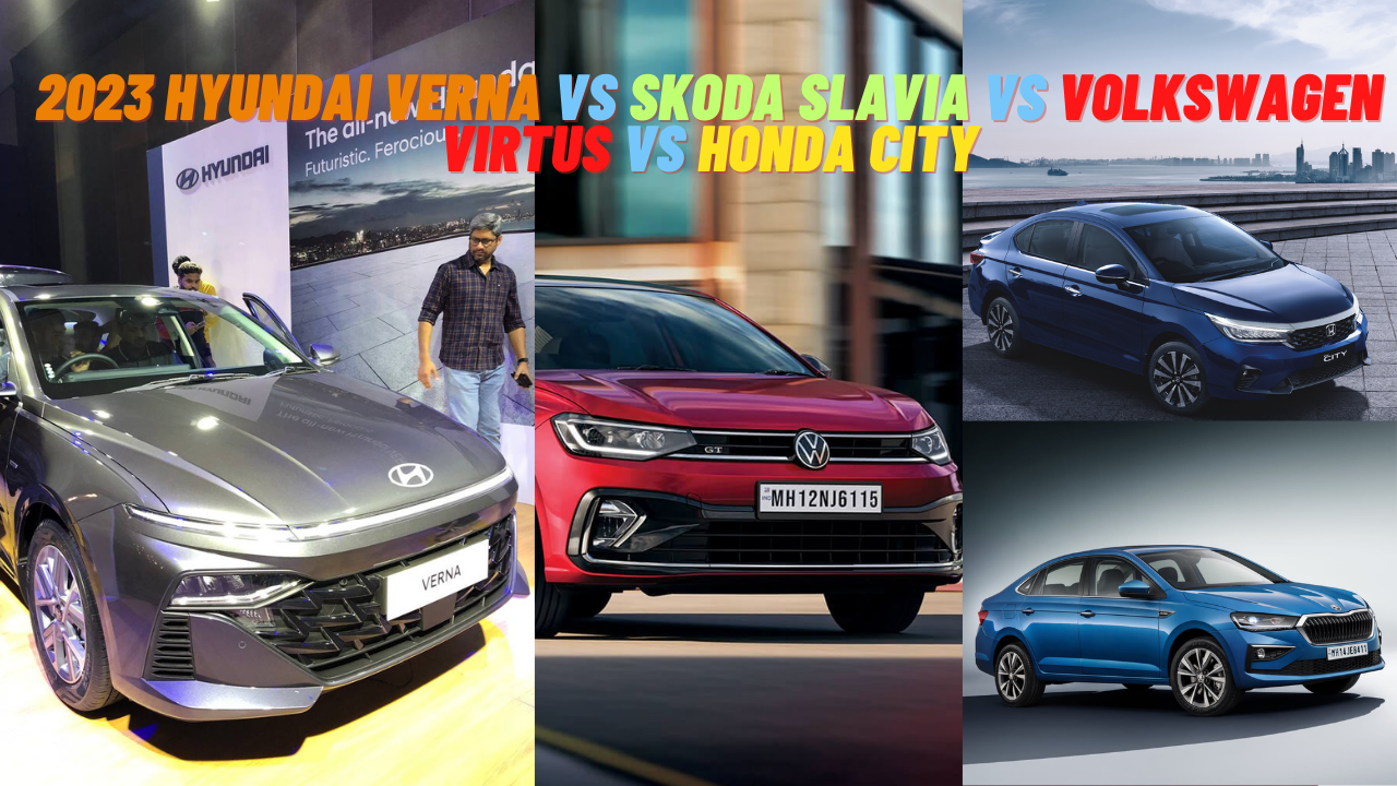 2023 Hyundai Verna vs Skoda Slavia vs Volkswagen Virtus vs Honda City ...