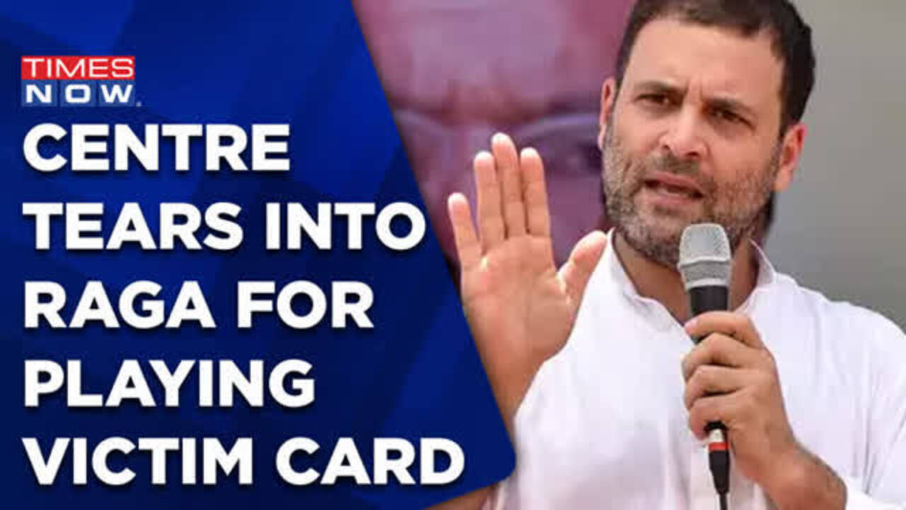 Centre Tears Into Congress | Rahul Using Victim Card For Votes ...