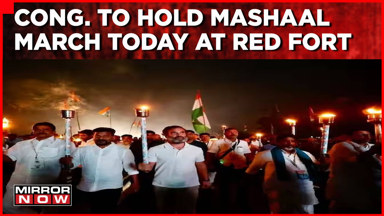 Congress MPs To Hold Flaming Torch March at Red Fort, Plans ‘Save ...