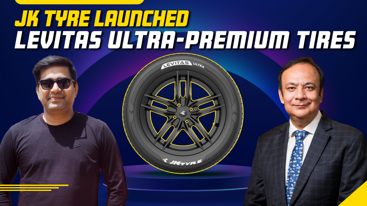 Anuj Kathuria, President, JK Tyre Talks about 'Levitas Ultra' Premium ...