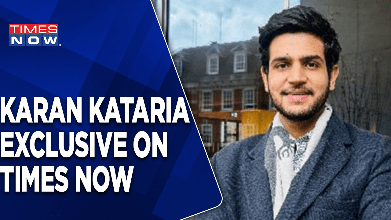 Karan Kataria, LSE Student, Speaks Exclusively To Times Now About ...