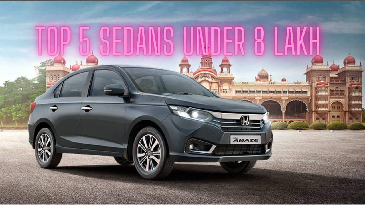 Top 5 sedans in India under Rs 8 lakh - Maruti Suzuki, Hyundai, Honda ...