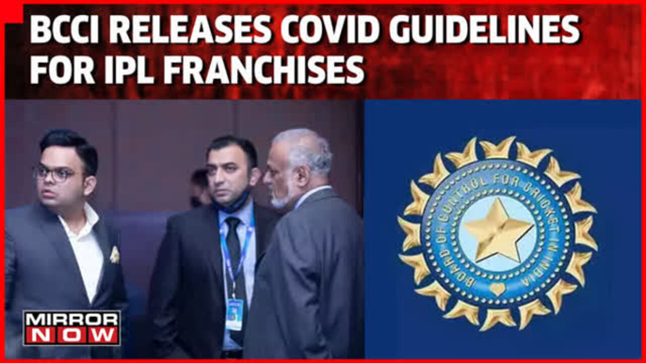 BCCI Cautions IPL Franchises To 'Follow Govt Guidelines' Amid Covid ...