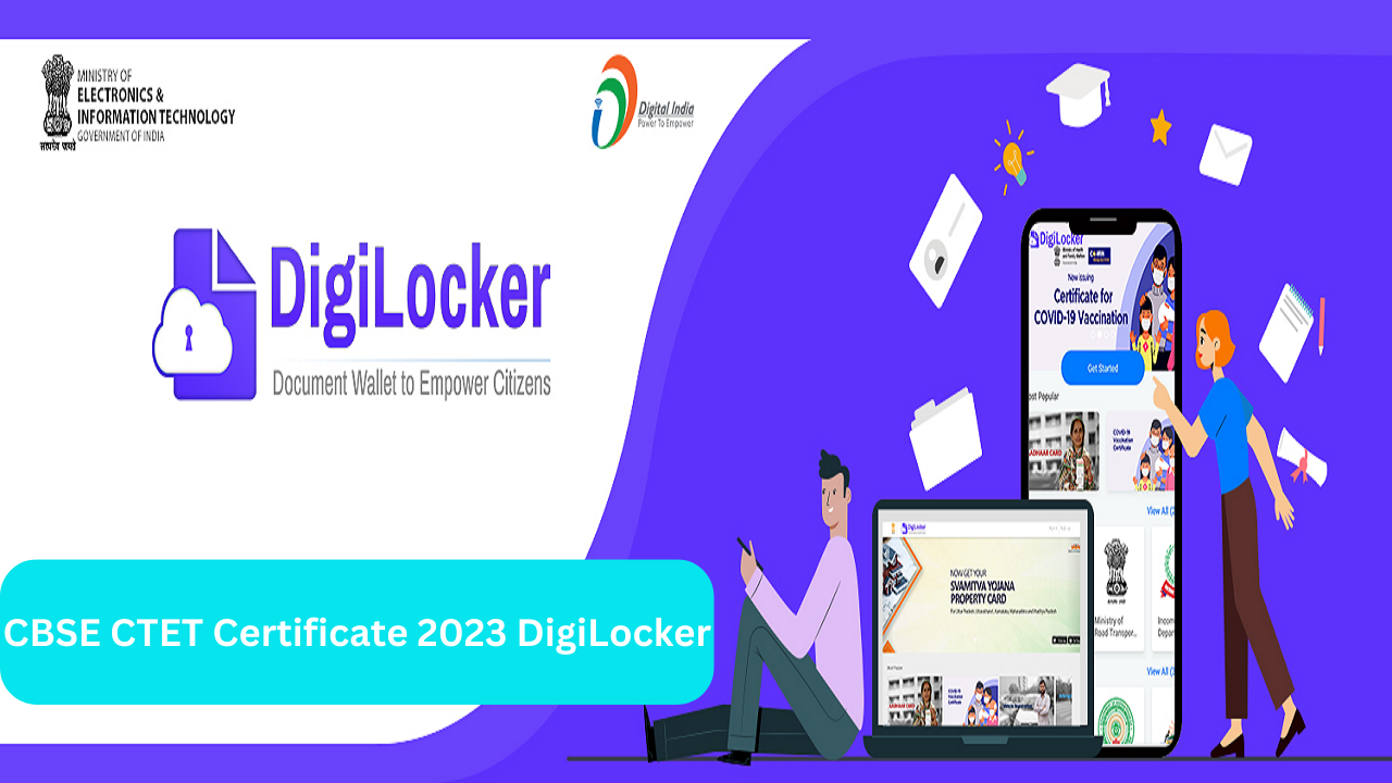 Ctet 2023 How To Download Cbse Ctet Certificate From Digilocker