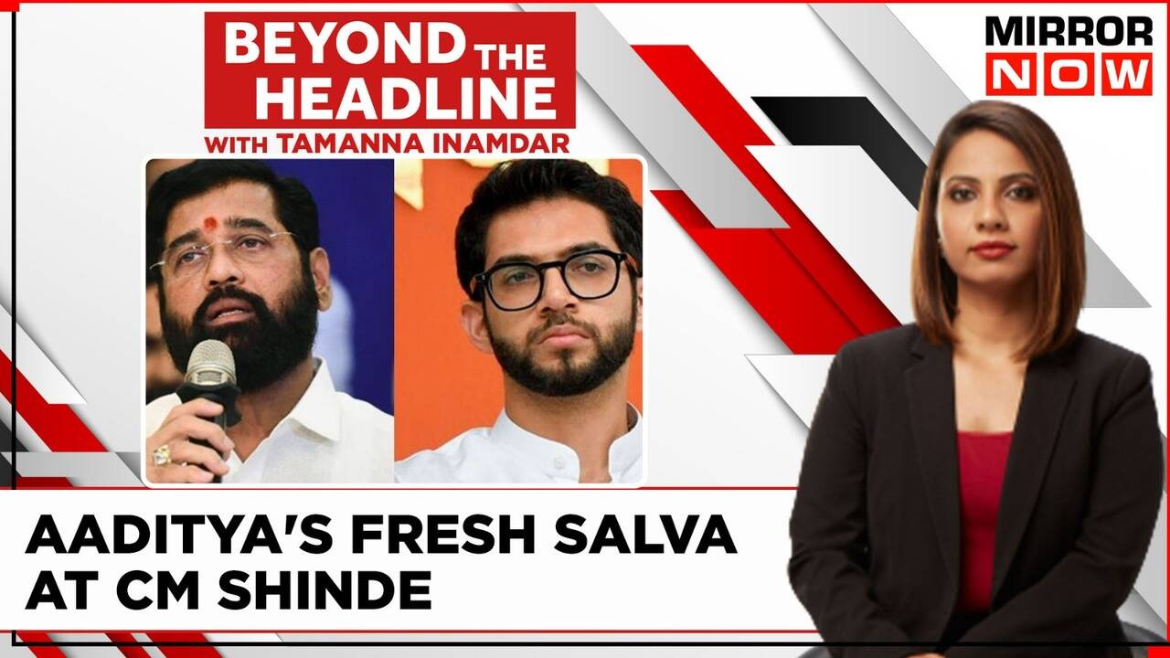 Agency 'Misuse' Charge Reignited | Aadtiya Thackeray's Fresh Salvo At CM Shinde | Beyond The ...
