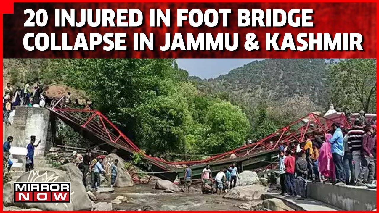 20 People Injures After A Foot Bridge Collapses In Jammu & Kashmir ...