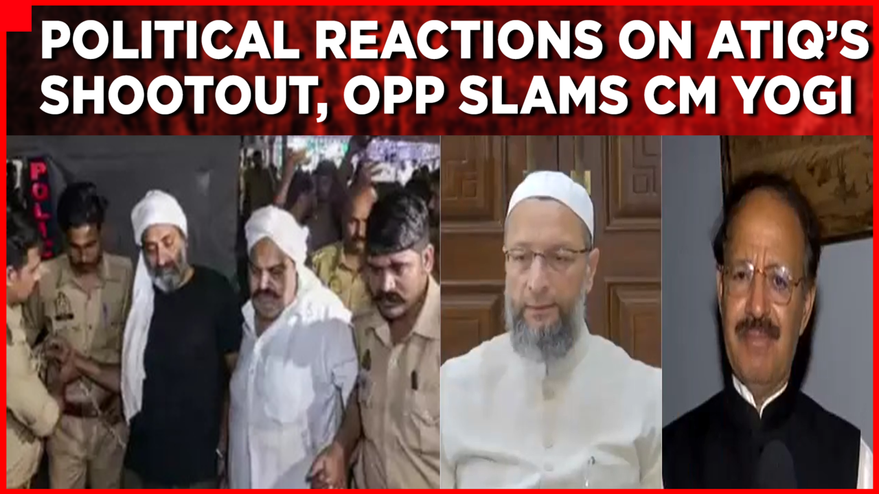 Atiq Shot Dead | Politics Over Gangster Atiq's Killing | Owaisi Slams ...