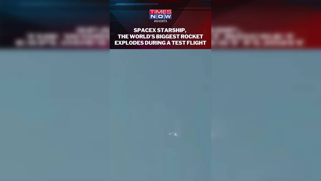World’s Biggest Rocket SpaceX Starship Explodes Over Gulf Of Mexico ...