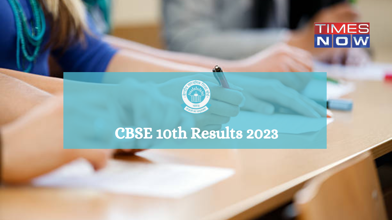 CBSE Class 10th Result 2023 Expected Next Week? Here's what CBSE ...