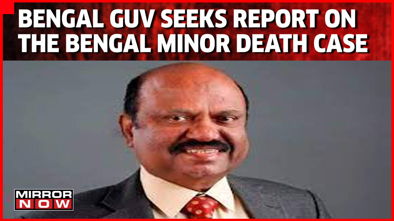 Bengal Teen Girl Death Case: Governor Seeks Report On The Police Action ...