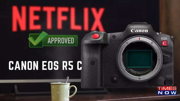 Canon's EOS R5 C Scores Netflix Approval | Technology & Science News, Times Now