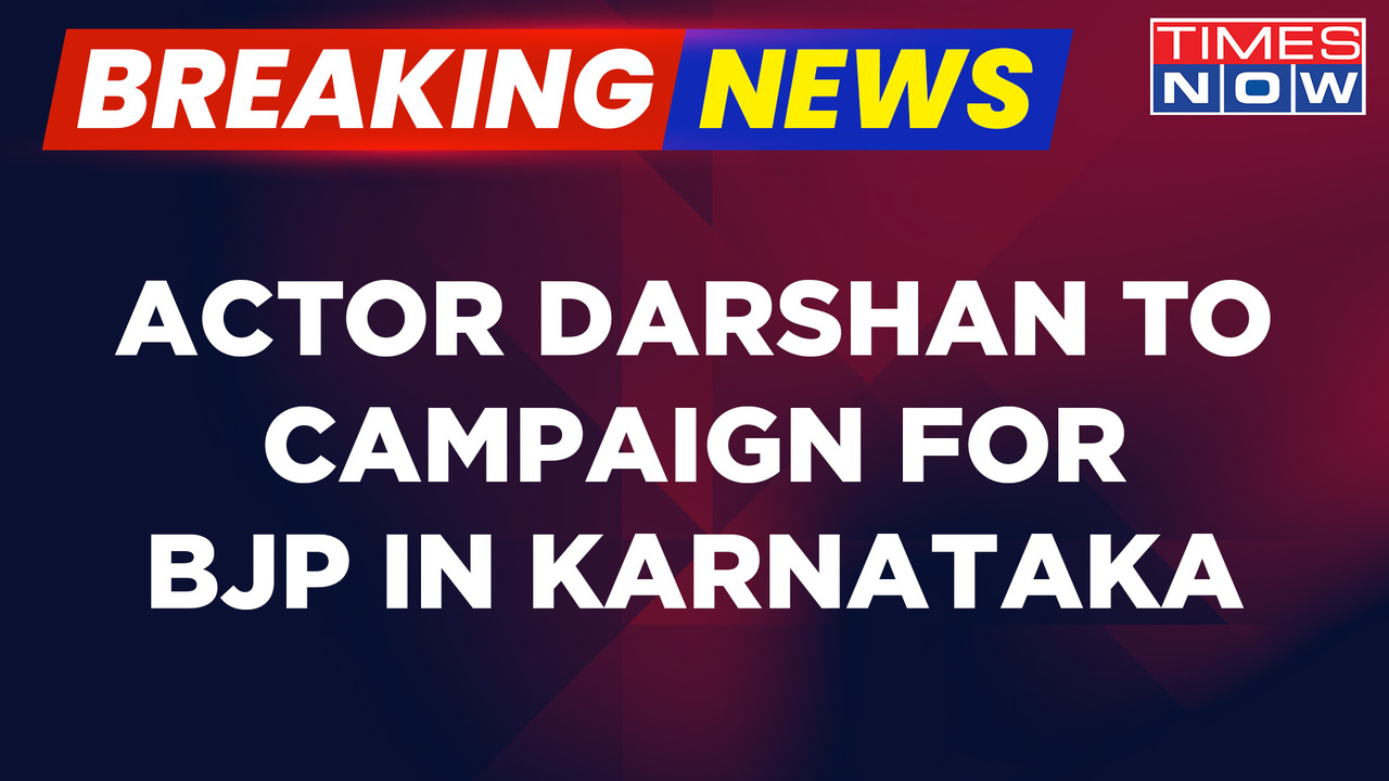 Breaking News | After Kichcha Sudeep, Actor Darshan To Campaign For BJP ...