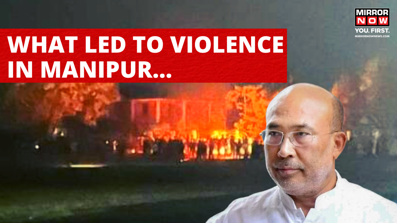 Exclusive: What Led To Violence In Manipur, All You Need To Know ...