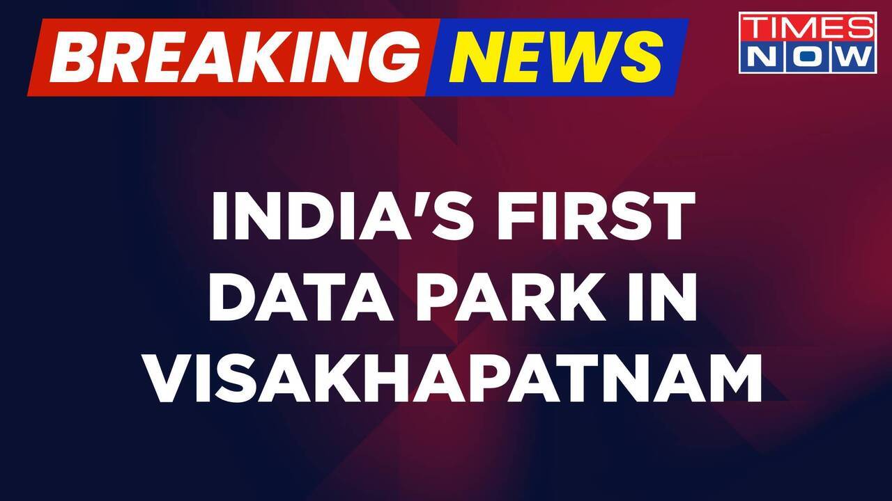 Breaking News: India's First Data Park In Visakhapatnam's Vizag | Mega ...